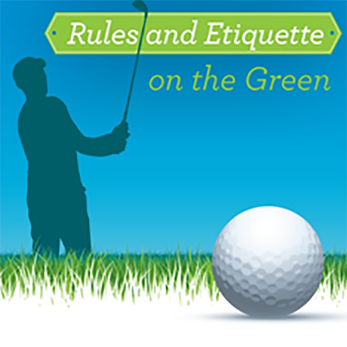 Rules and Etiquette on the Green | NJM